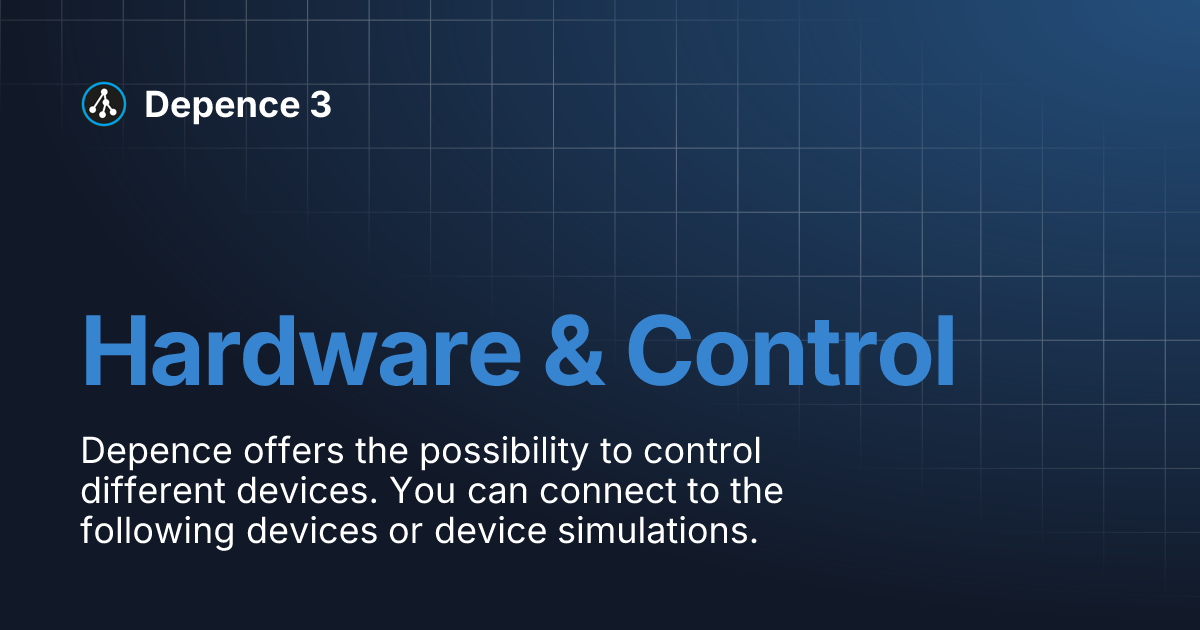 Hardware & Control | Depence 3