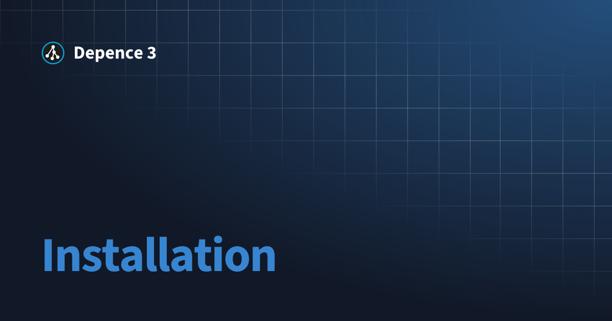 Installation | Depence 3